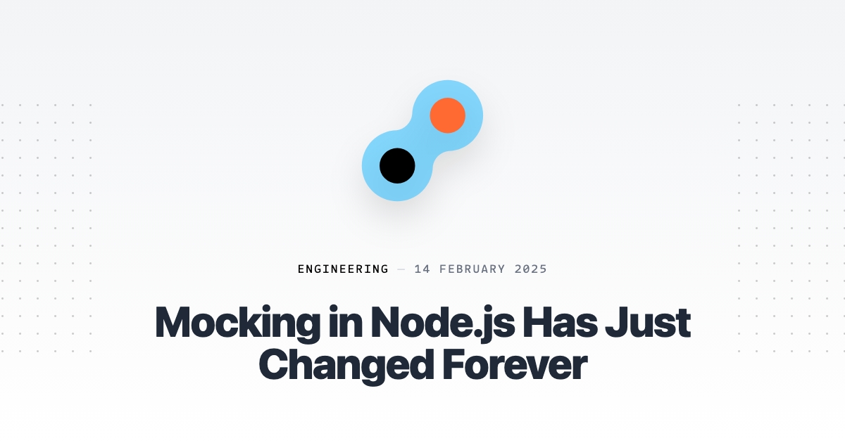 Mocking in Node.js Has Just Changed Forever - kettanaito.com